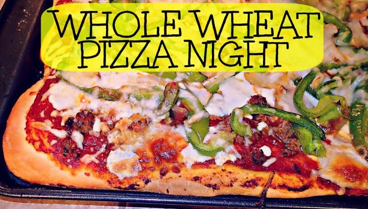 Whole Wheat Pizza Night